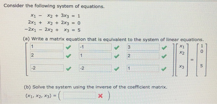 Solved Consider the following system of equations. X1 - x2 + | Chegg.com