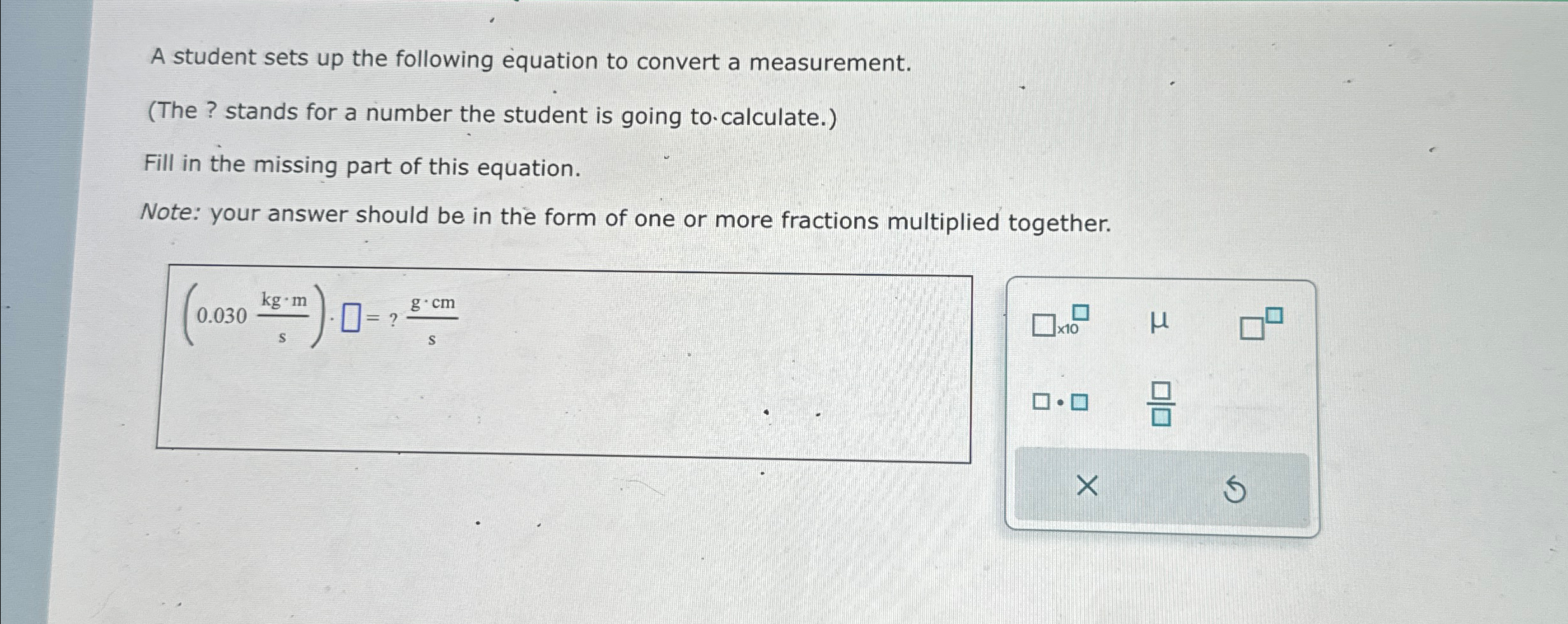 Solved A student sets up the following equation to convert a | Chegg.com