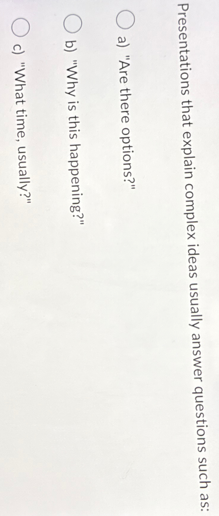 Solved Presentations that explain complex ideas usually | Chegg.com