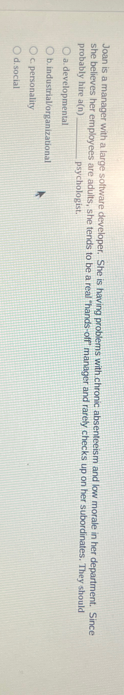 Solved Joan is a manager with a large software developer. | Chegg.com