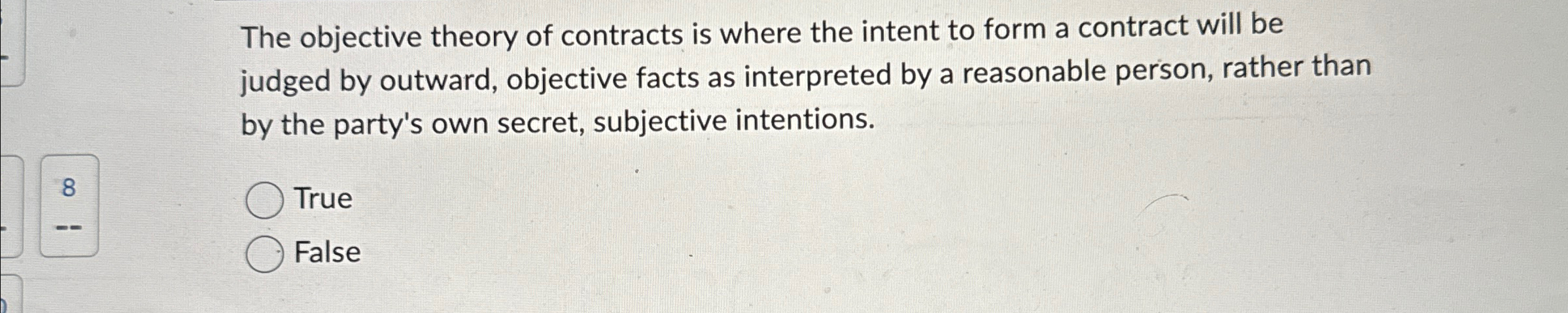 Solved The objective theory of contracts is where the intent | Chegg.com