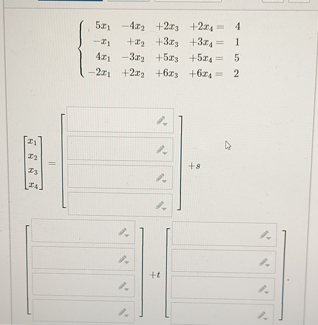 {5x1-4x2+2x3+2x4=,4-x1+x2+3x3+3x4=,14x1-3x2+5x3+5x4=, | Chegg.com