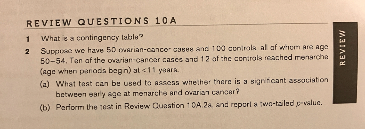 Solved REVIEW QUESTIONS 10A1 ﻿What is a contingency table?2 | Chegg.com