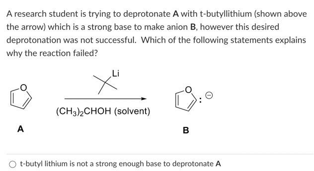 Solved A research student is trying to deprotonate A with | Chegg.com