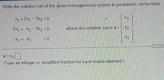 Solved Write the solution set of the given homogeneous | Chegg.com
