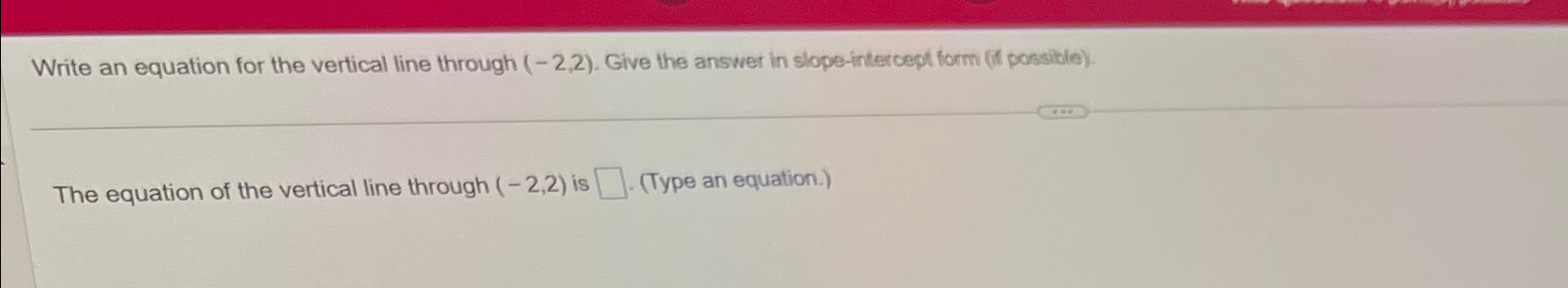 Solved Write an equation for the vertical line through | Chegg.com