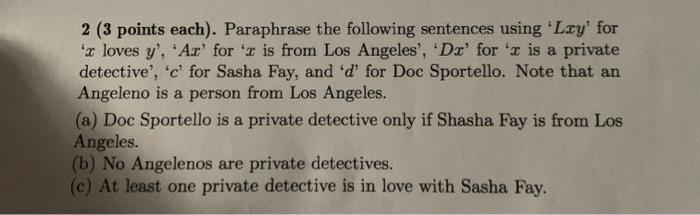 Solved 2 (3 points each). Paraphrase the following sentences | Chegg.com