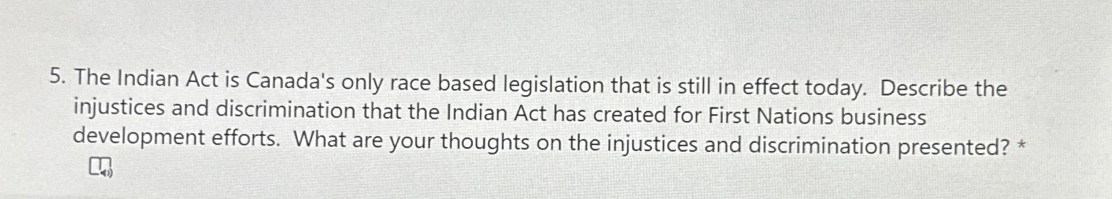 Solved The Indian Act is Canada's only race based | Chegg.com
