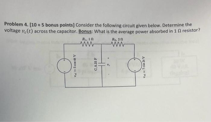 Solved Problem 4. [10+5 bonus points] Consider the following | Chegg.com
