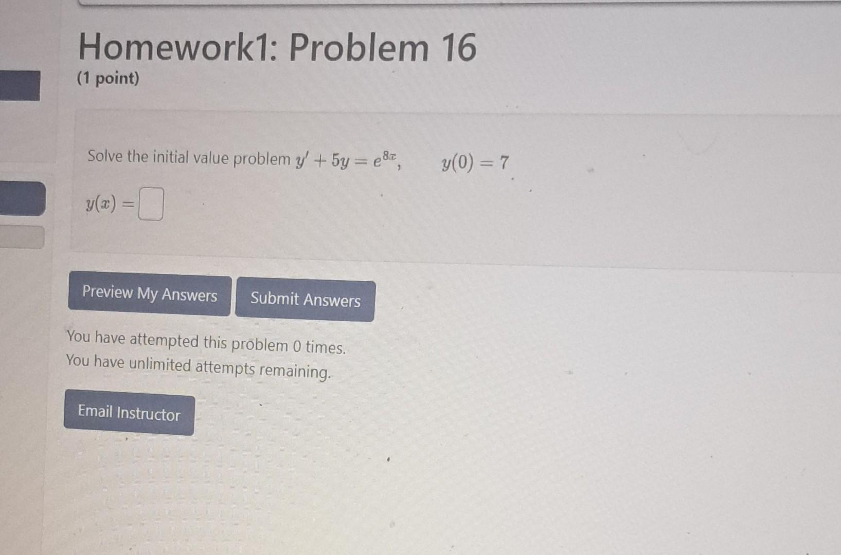 Solved Homework1: Problem 16 (1 point) Solve the initial | Chegg.com
