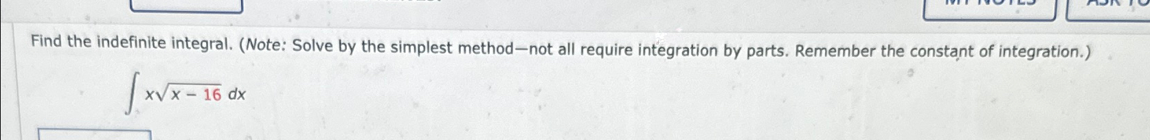Solved Find the indefinite integral. (Note: Solve by the | Chegg.com