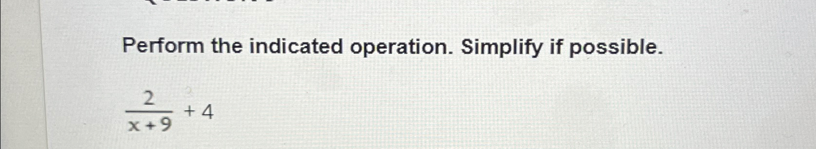 Solved Perform the indicated operation. Simplify if | Chegg.com