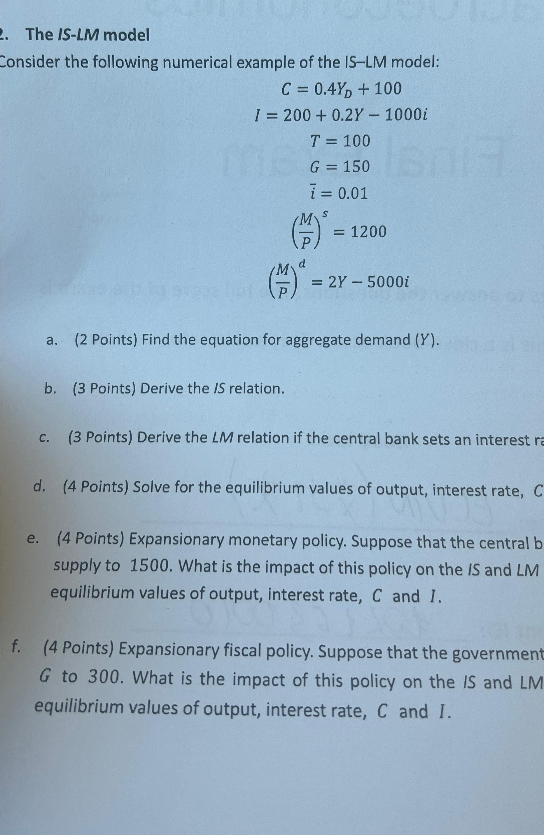 Solved The IS-LM modelConsider the following numerical | Chegg.com