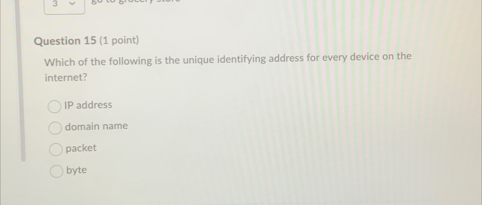 Solved Question 15 (1 ﻿point)Which of the following is the | Chegg.com