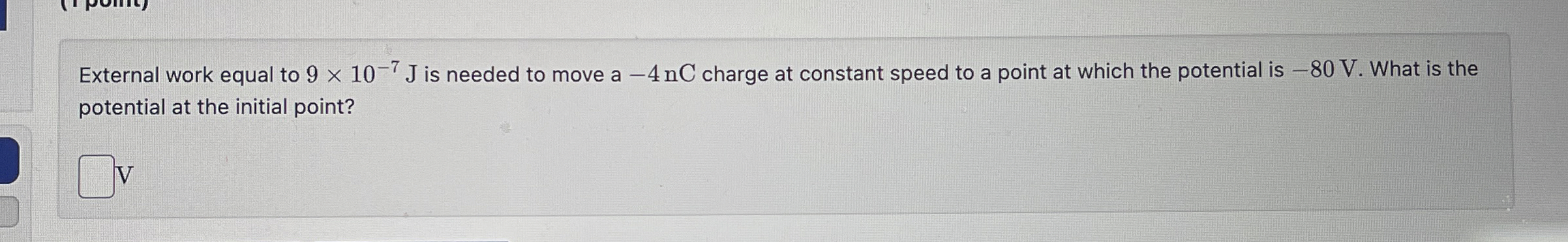 Solved External work equal to 9×10-7J ﻿is needed to move a | Chegg.com