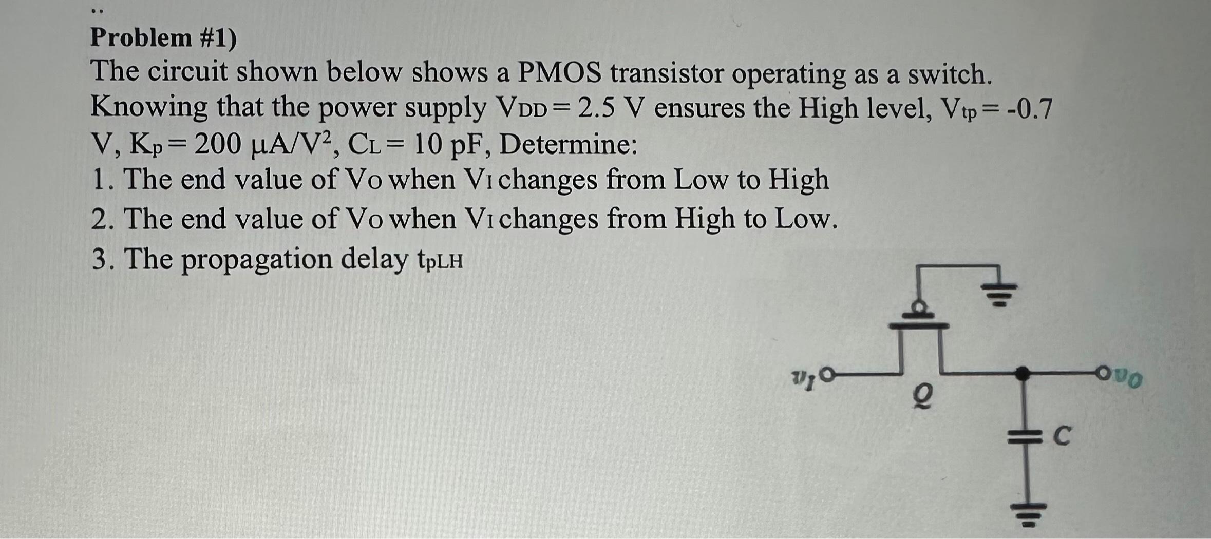Solved Problem #1)The circuit shown below shows a PMOS | Chegg.com