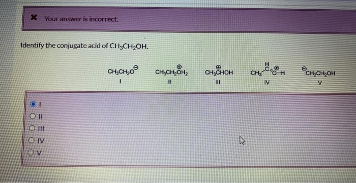 Solved Identify the conjugate acid of CH3CH2OH. CH3CH2O⊖ | Chegg.com