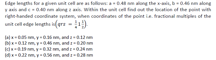 Solved Edge lengths for a given unit cell are as follows: | Chegg.com