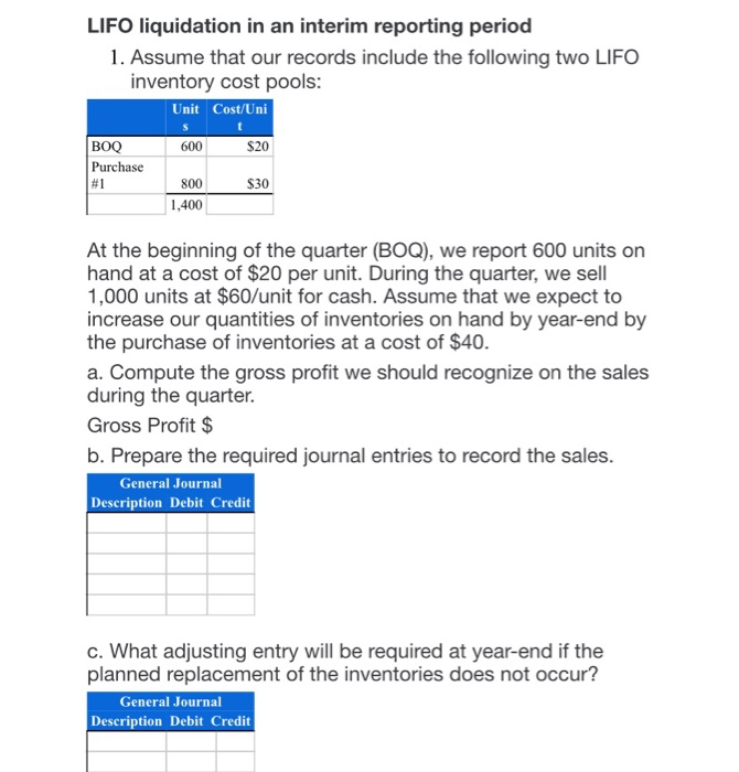Solved LIFO liquidation in an interim reporting period 1. | Chegg.com