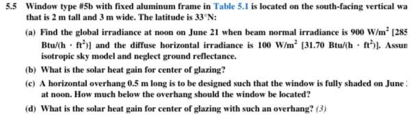 Solved 5.5 Window type #5b with fixed aluminum frame in | Chegg.com