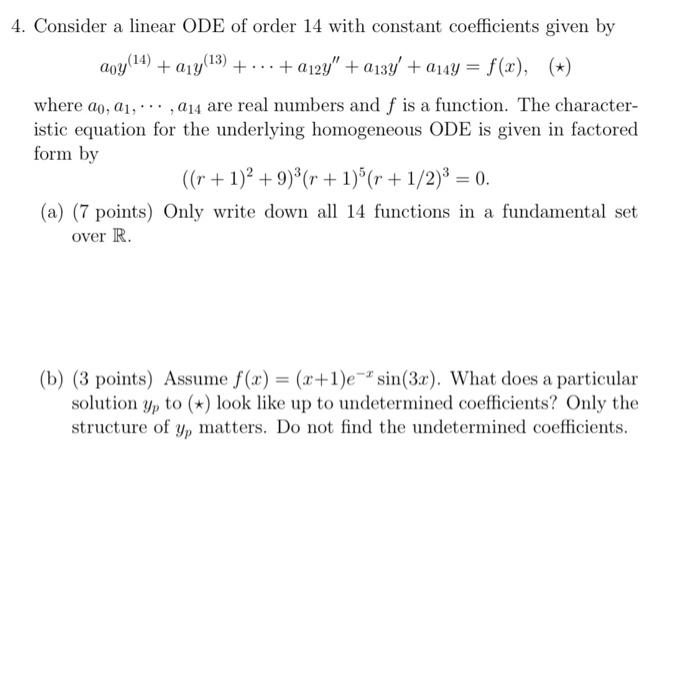 Solved 4. Consider a linear ODE of order 14 with constant | Chegg.com