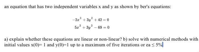 Solved an equation that has two independent variables x and | Chegg.com