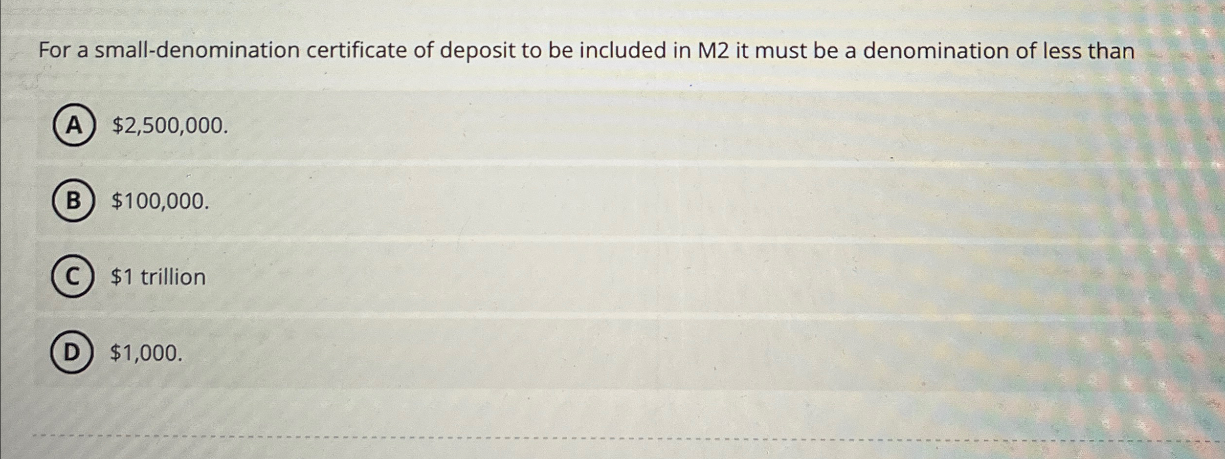 Solved For a small-denomination certificate of deposit to be | Chegg.com