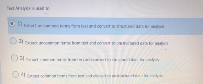 Solved Text Analysis is used to 1) Extract uncommon terms | Chegg.com