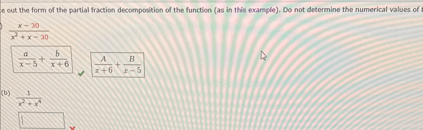 Solved e out the form of the partial fraction decomposition | Chegg.com