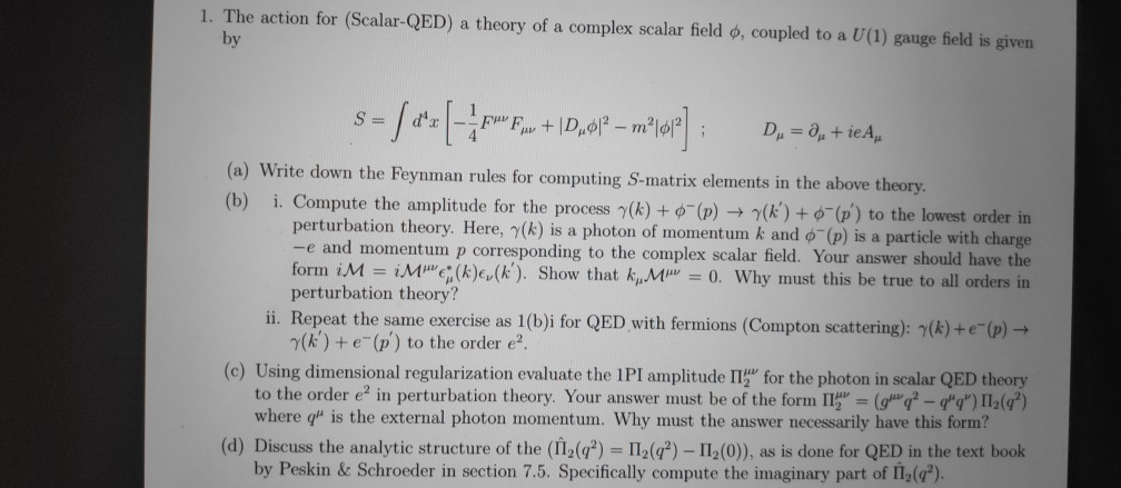 1. The action for (Scalar-QED) a theory of a complex | Chegg.com