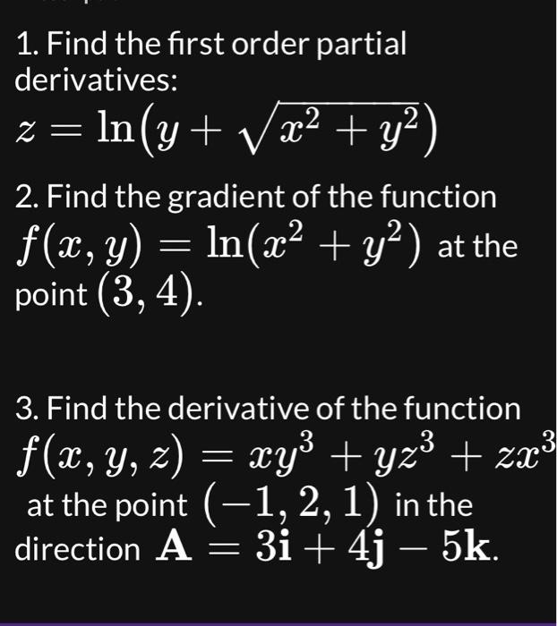 Solved 1. Find the first order partial derivatives: | Chegg.com