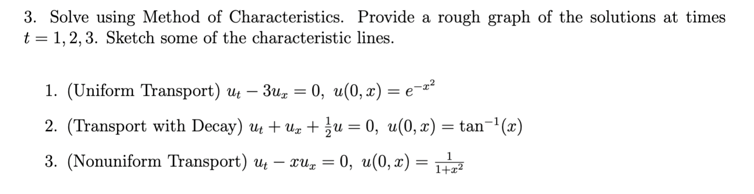 Solved Solve using Method of Characteristics. Provide a | Chegg.com