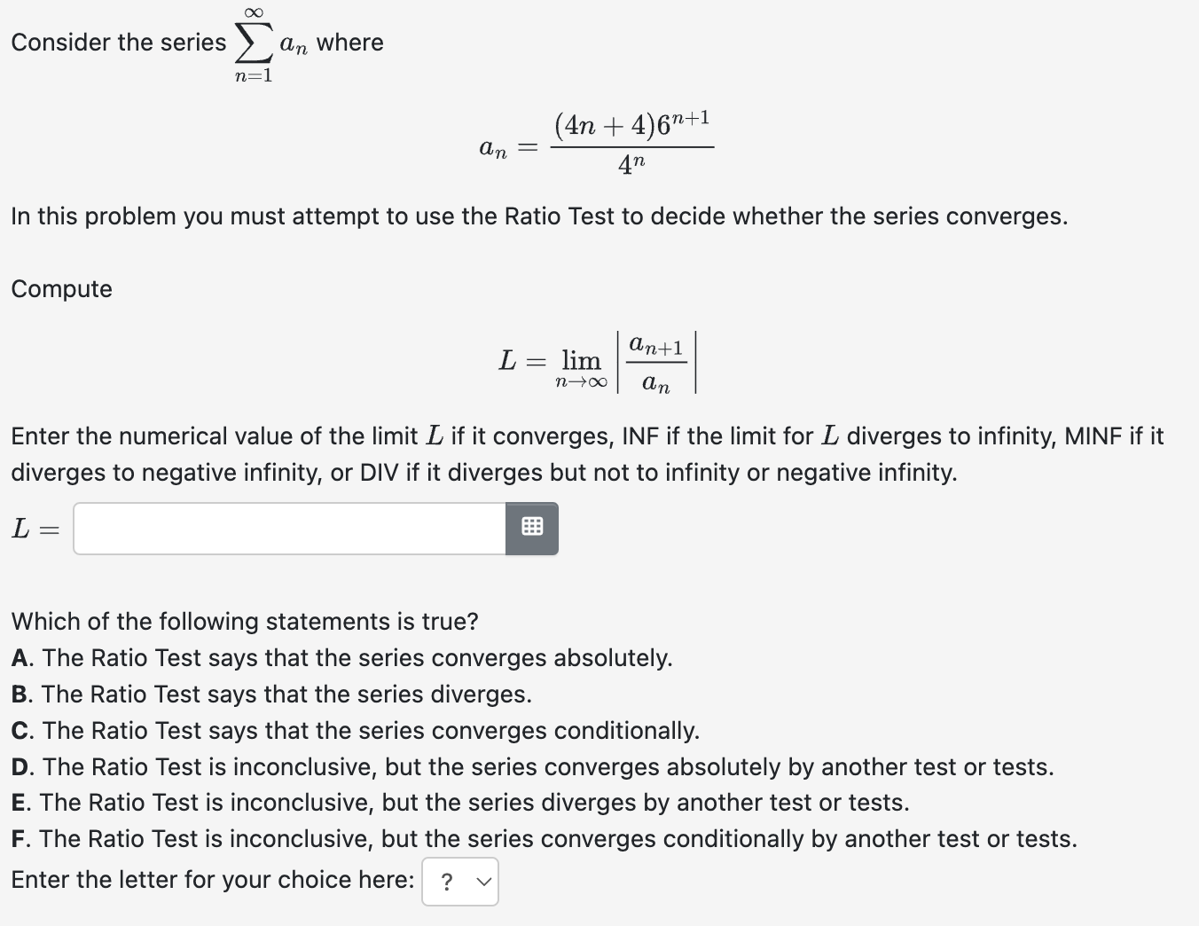 Solved Consider the series ∑n=1∞an ﻿wherean=(4n+4)6n+14nIn | Chegg.com