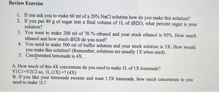 Solved 1. If one ask you to make 60ml of a 20%NaCl solution | Chegg.com