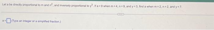 Solved Let a be directly proportional to m and n2, and | Chegg.com