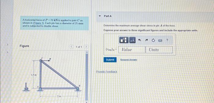 Solved A horkontal force of P=70kN is applied to joint C as | Chegg.com
