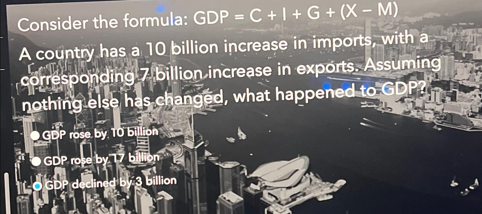 Solved Consider the formula: GDP =C+1+G+(x-M)A countny has a | Chegg.com
