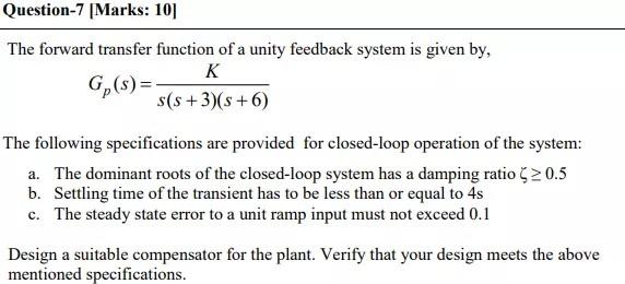 Solved Question-7 |Marks: 10) The forward transfer function | Chegg.com