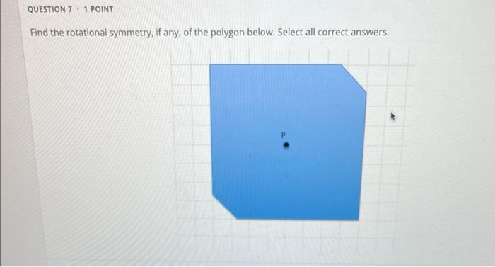 Solved Find the rotational symmetry, if any, of the polygon | Chegg.com