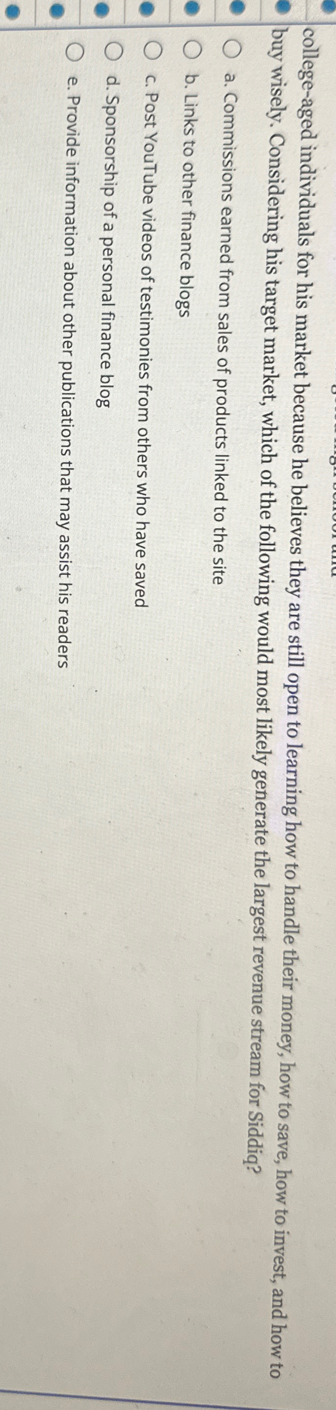 Solved college-aged individuals for his market because he | Chegg.com