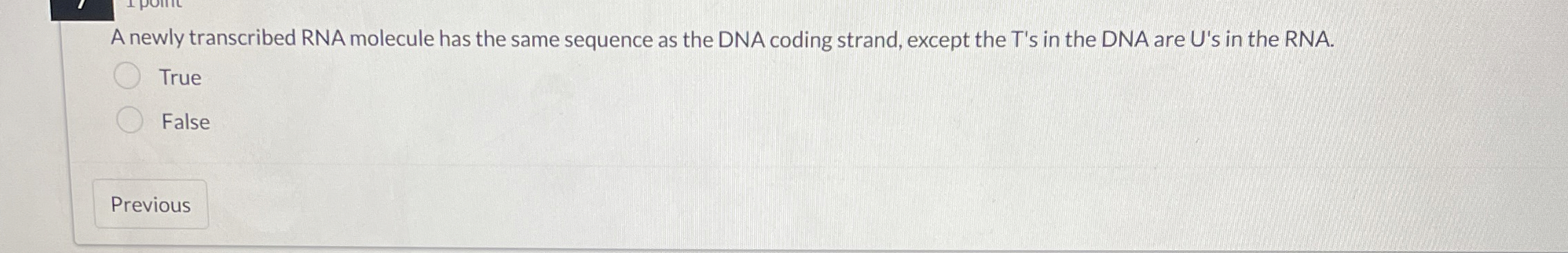 Solved A newly transcribed RNA molecule has the same | Chegg.com