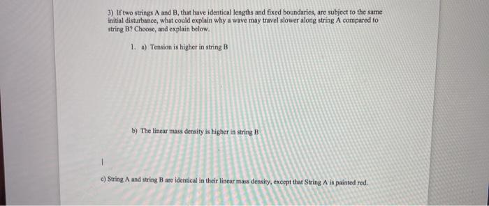 Solved 3) If two strings A and B, that have identical | Chegg.com