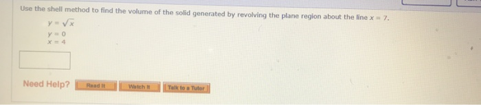 Solved Use the di method or the shell method to find the | Chegg.com