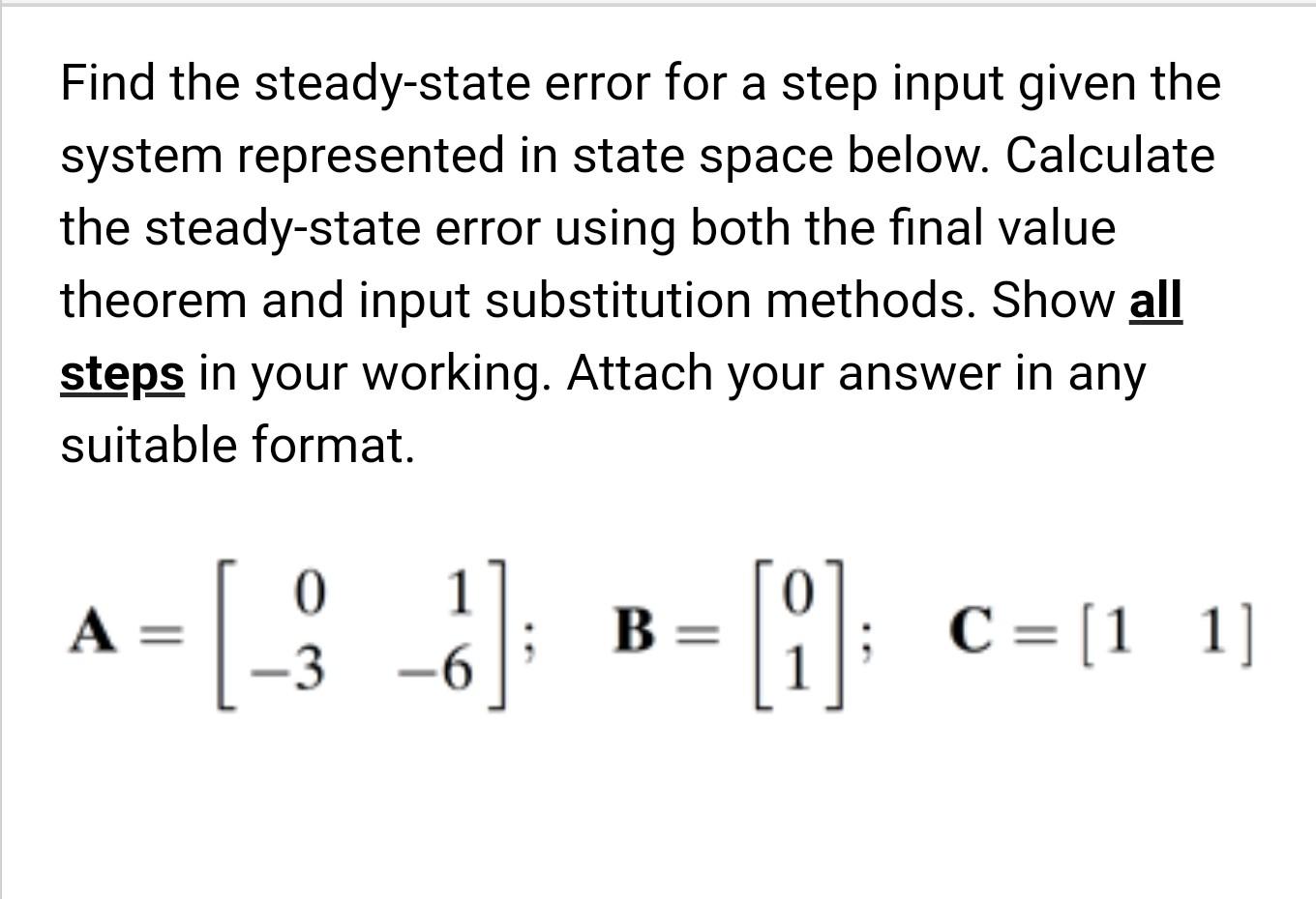 Solved Find the steady-state error for a step input given | Chegg.com
