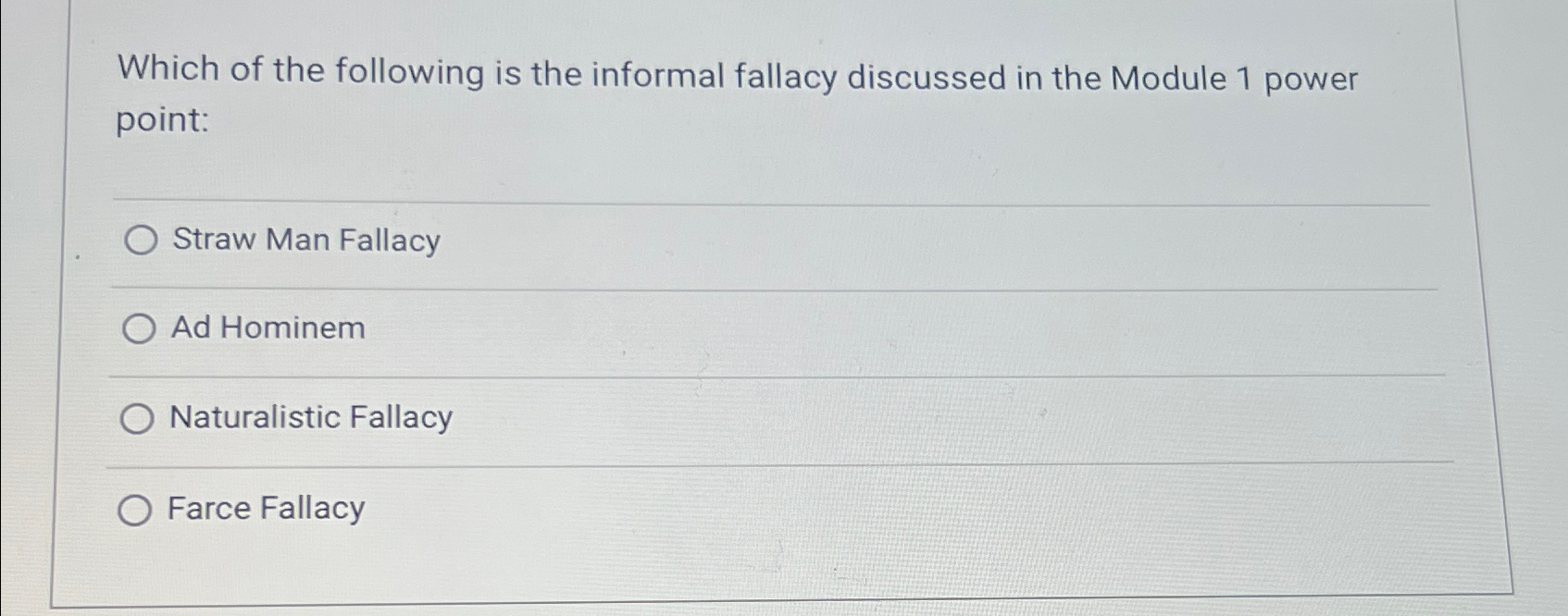 Solved Which of the following is the informal fallacy | Chegg.com