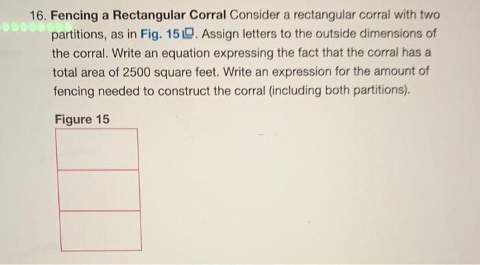 Solved 16. Fencing a Rectangular Corral Consider a | Chegg.com