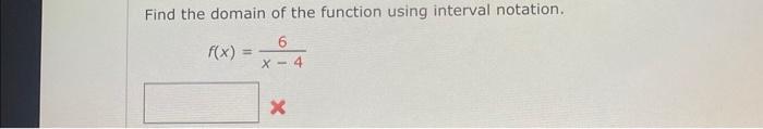 Solved Find the domain of the function using interval | Chegg.com