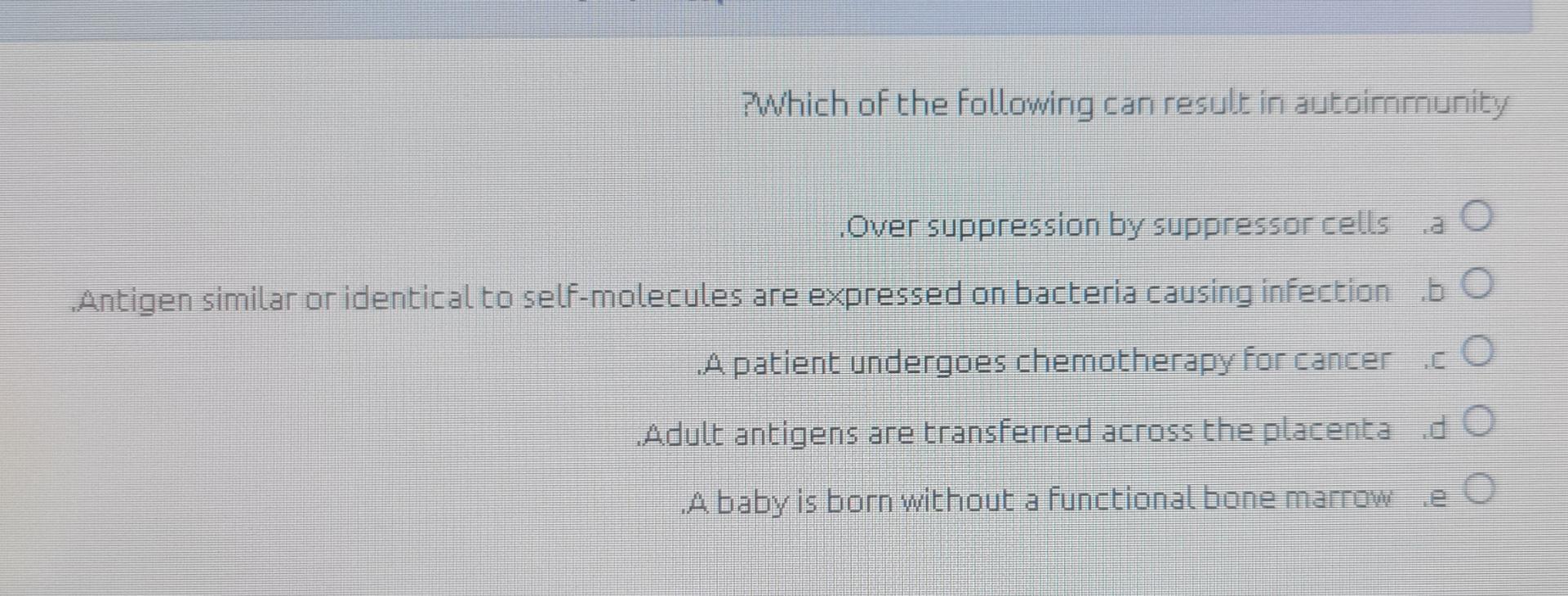 Solved Which of the following can result in autoimmunityOver | Chegg.com