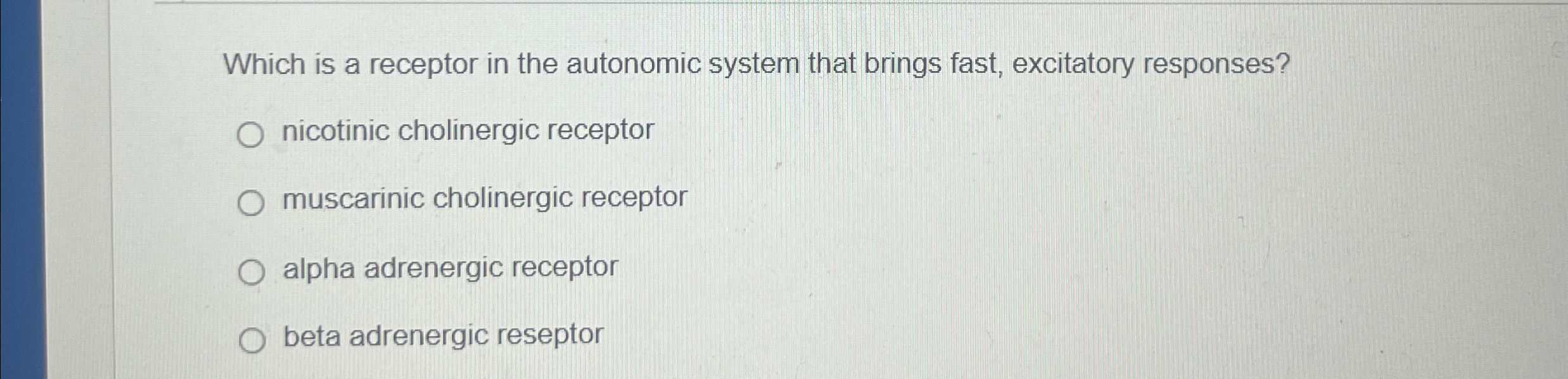 Solved Which is a receptor in the autonomic system that | Chegg.com