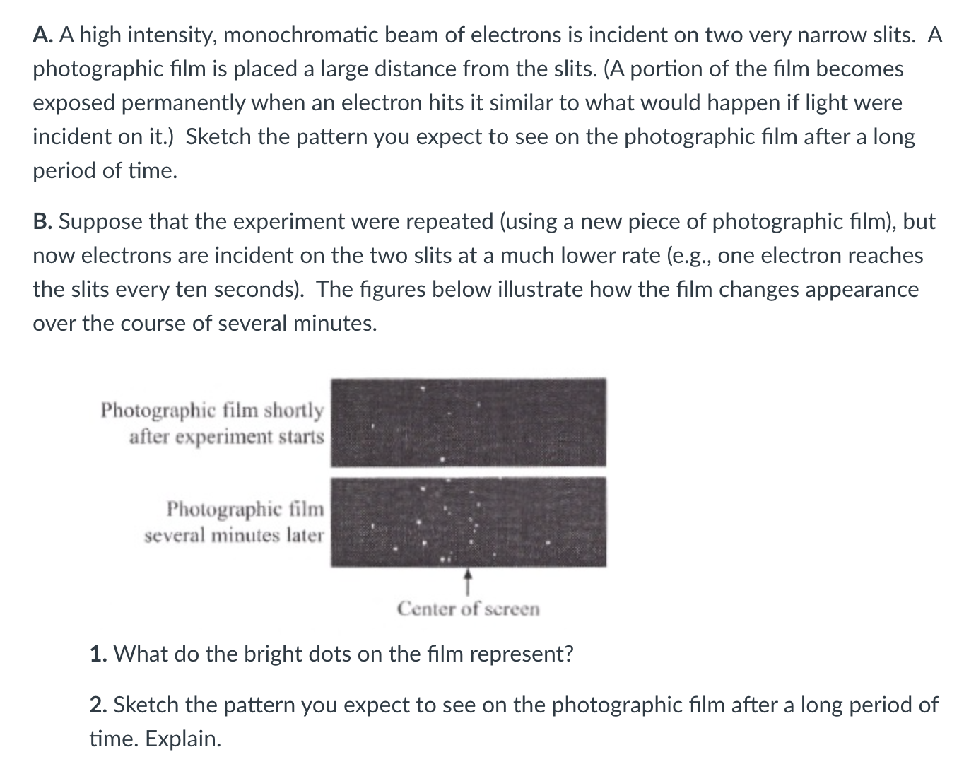 Solved Comparison of Electrons and Light Incident on Two | Chegg.com